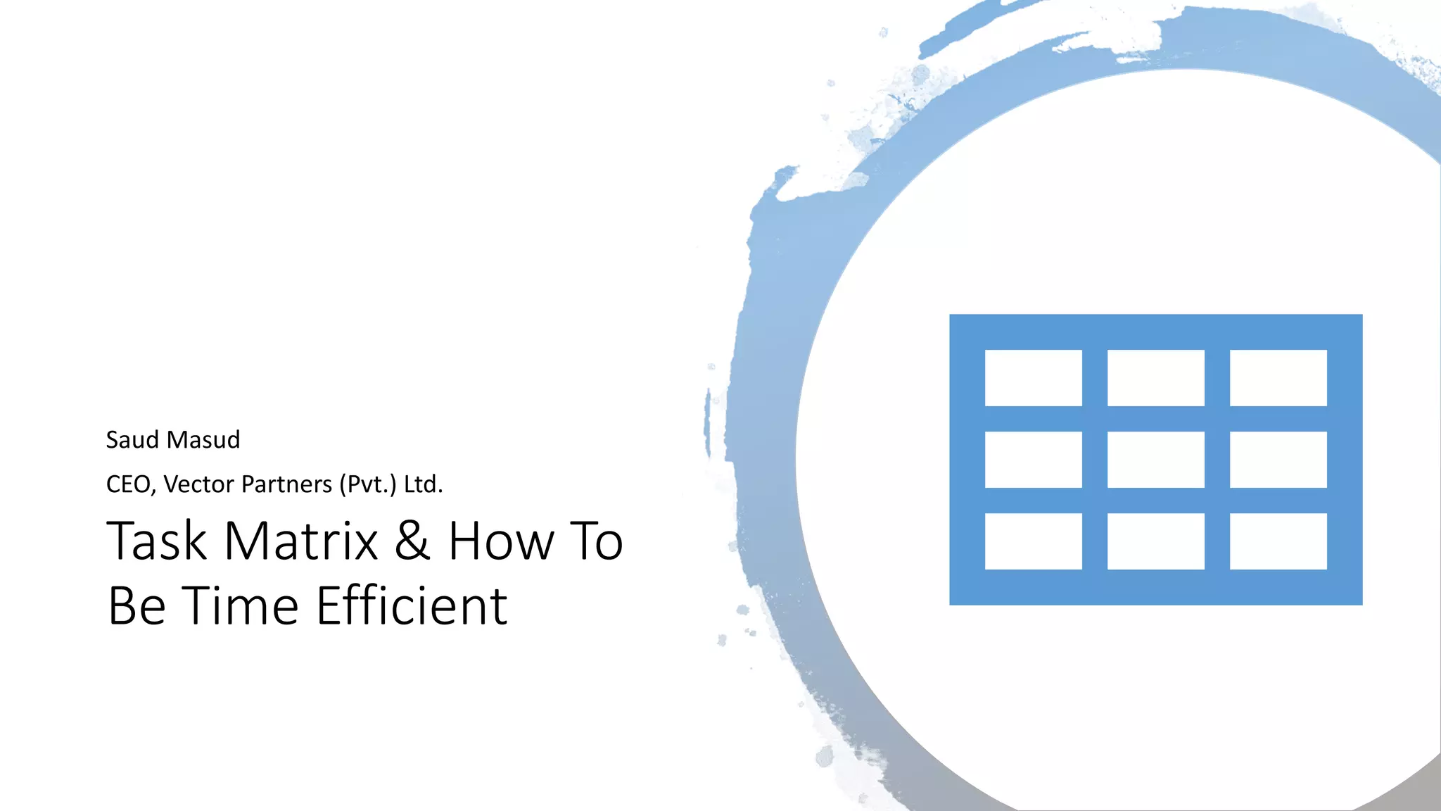 Task Matrix & How To Be Time Efficient | PDF