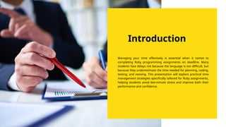 Beat the Clock: Time Management Tips for Ruby Assignments | PPTX