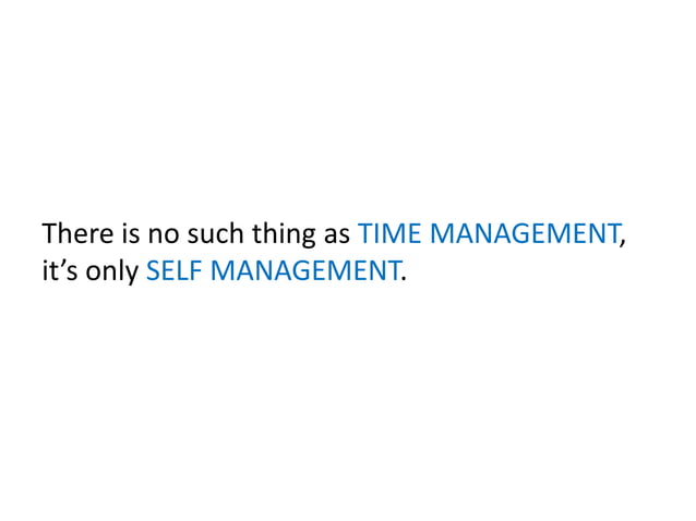 TIME MANAGEMENT : All you need to know about time management .pptx