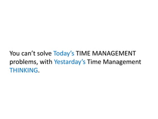 TIME MANAGEMENT : All you need to know about time management .pptx