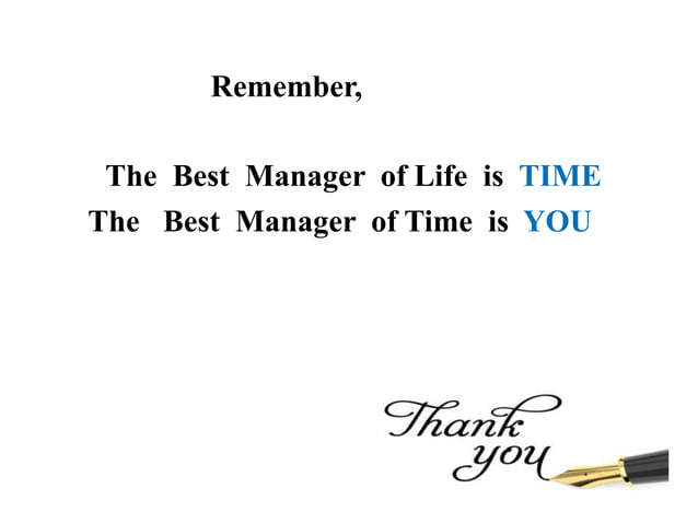 TIME MANAGEMENT : All you need to know about time management .pptx