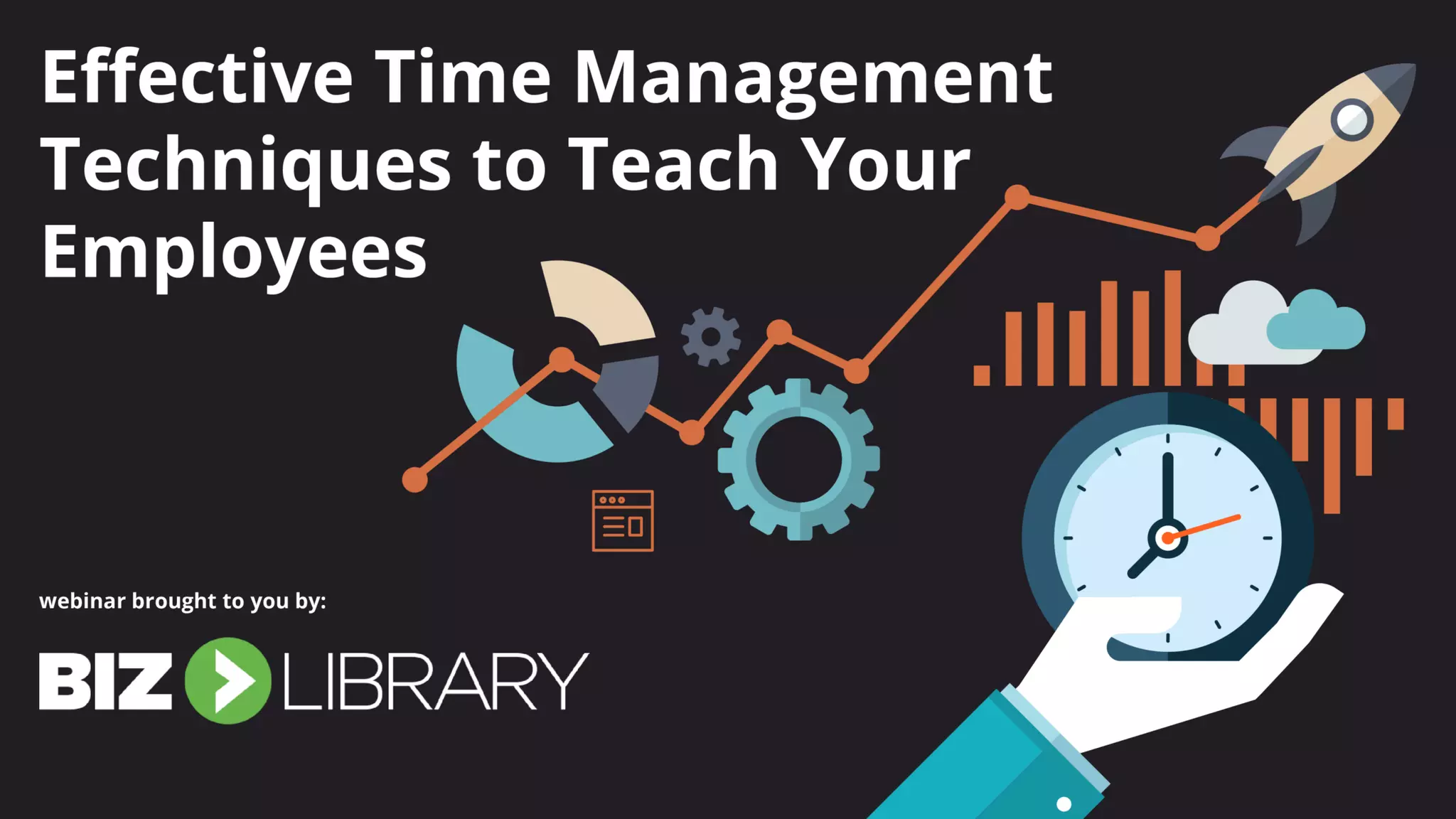 Effective Time Management Techniques To Teach Your Employees | Webinar ...