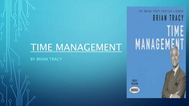 Time Management By Brian Tracy | PPTX