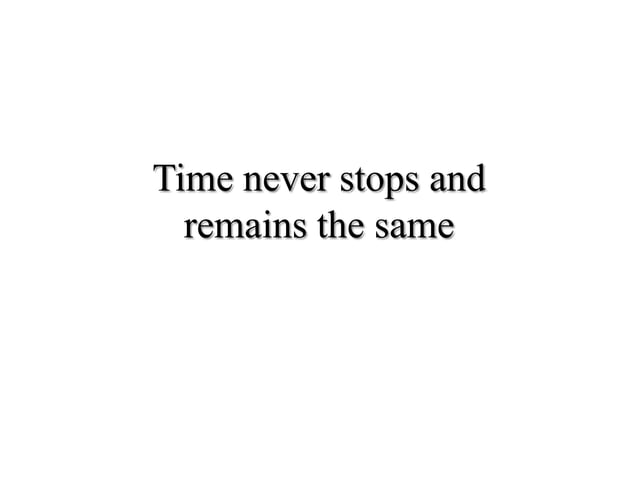 Time never stops | PPTX