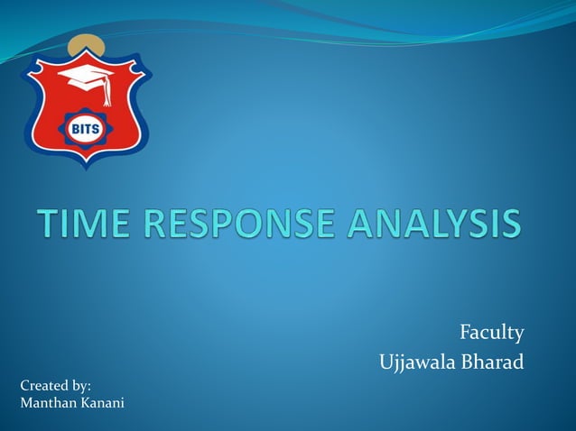 Time Response Analysis | PPTX | Technology & Computing