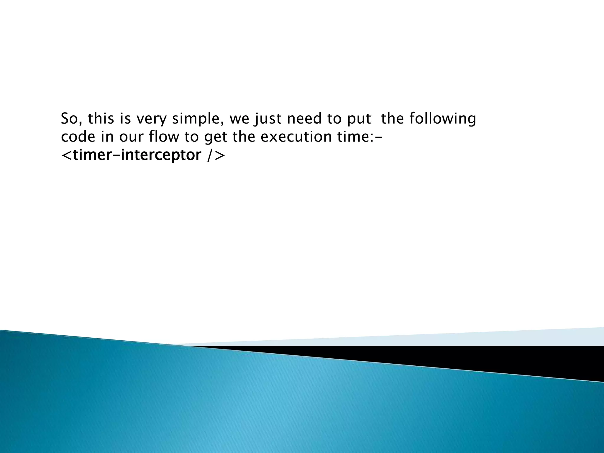 Timer Interceptor in Mule | PPT