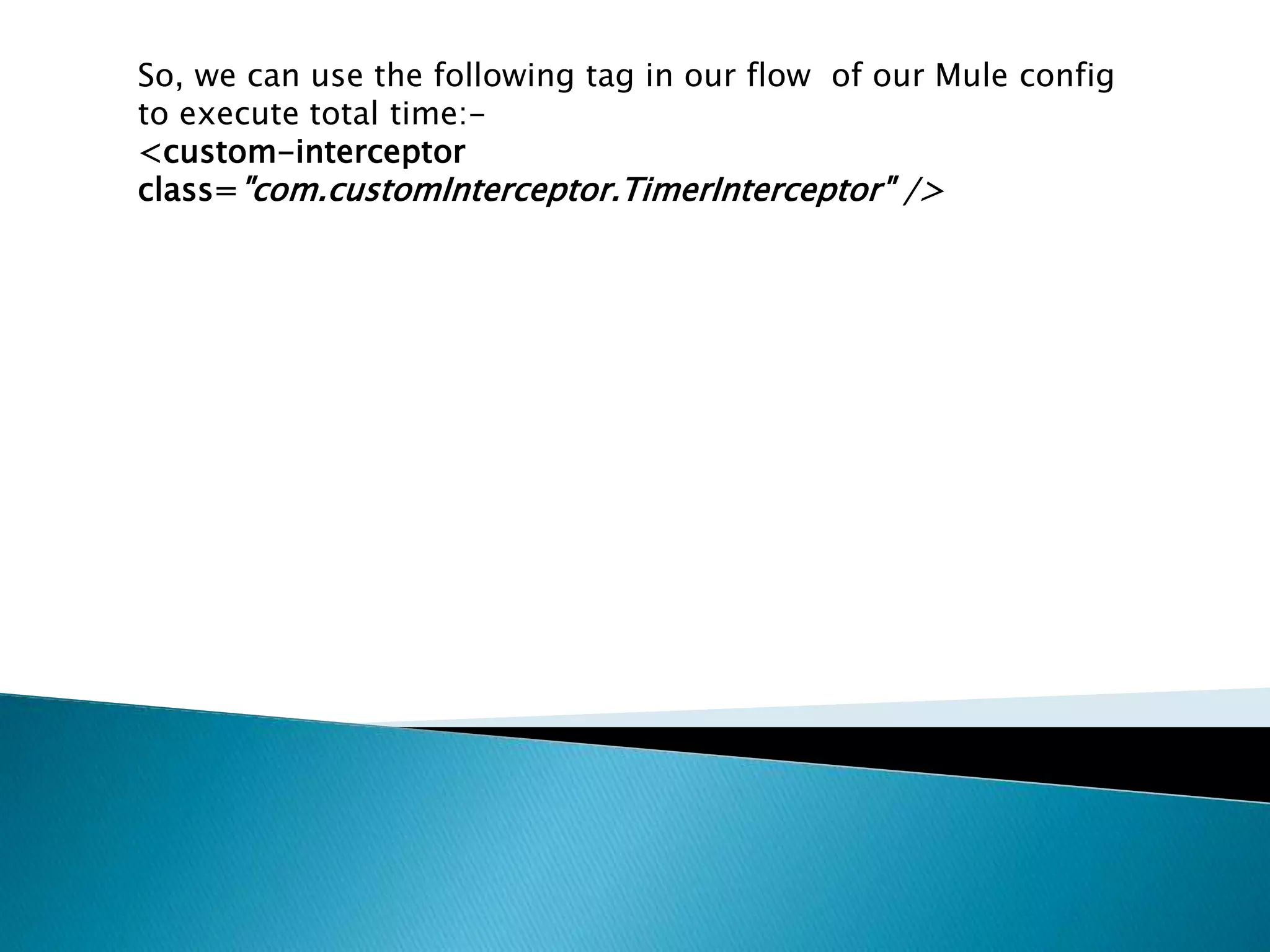 Timer Interceptor in Mule part 2 | PPTX