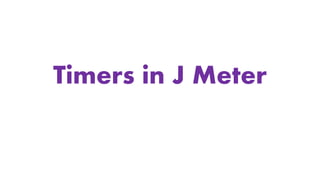 Timers in j meter | PPTX
