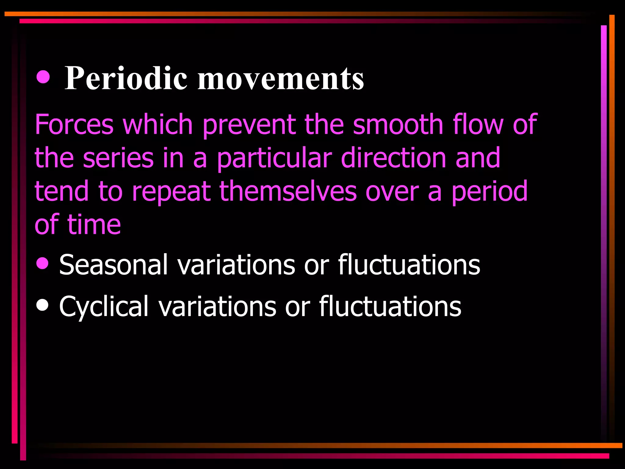 Time series analysis; Statistics for Economics | PPTX