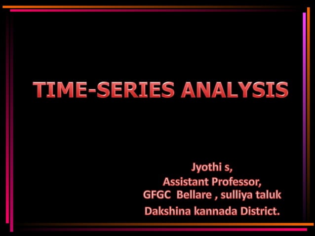 Time series analysis; Statistics for Economics | PPTX