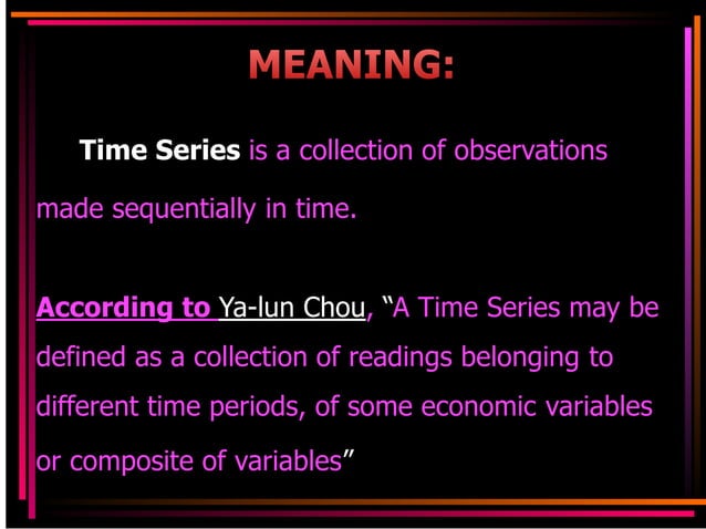 Time series analysis; Statistics for Economics | PPTX