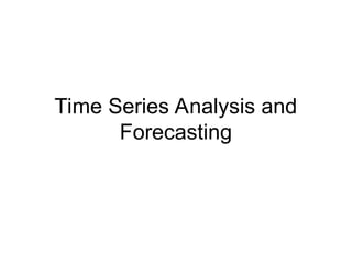 Time Series Analysis and Forecasting.ppt