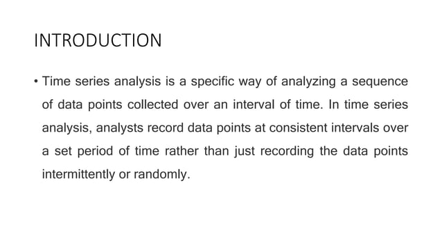 TIME SERIES ANALYSIS AND FORECASTING-INTRODUCTION.pptx