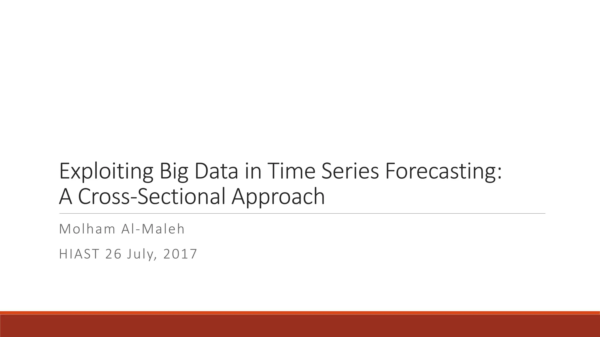 Exploiting Big Data Time Series Forecasting Ppt