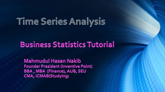 Time Series Analysis (Business Statistics Tutorial ) | PPTX