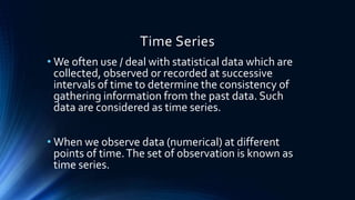Time Series Analysis (Business Statistics Tutorial ) | PPTX