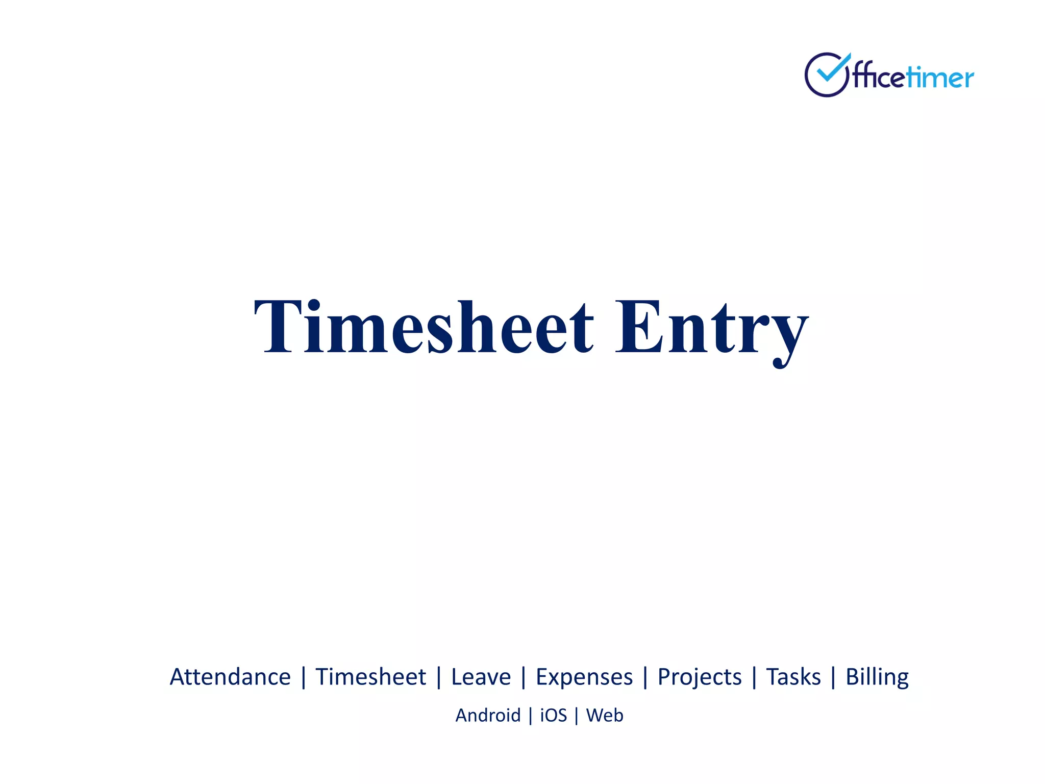 Timesheet in OfficeTimer - OfficeTimer Fully Free Time Tracking, HR and ...