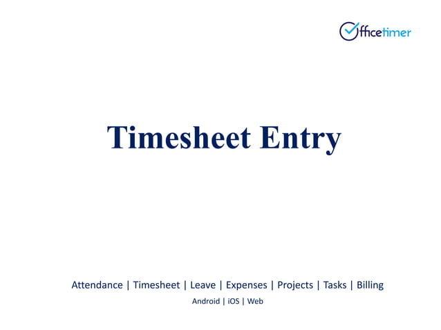Timesheet in OfficeTimer - OfficeTimer Fully Free Time Tracking, HR and ...
