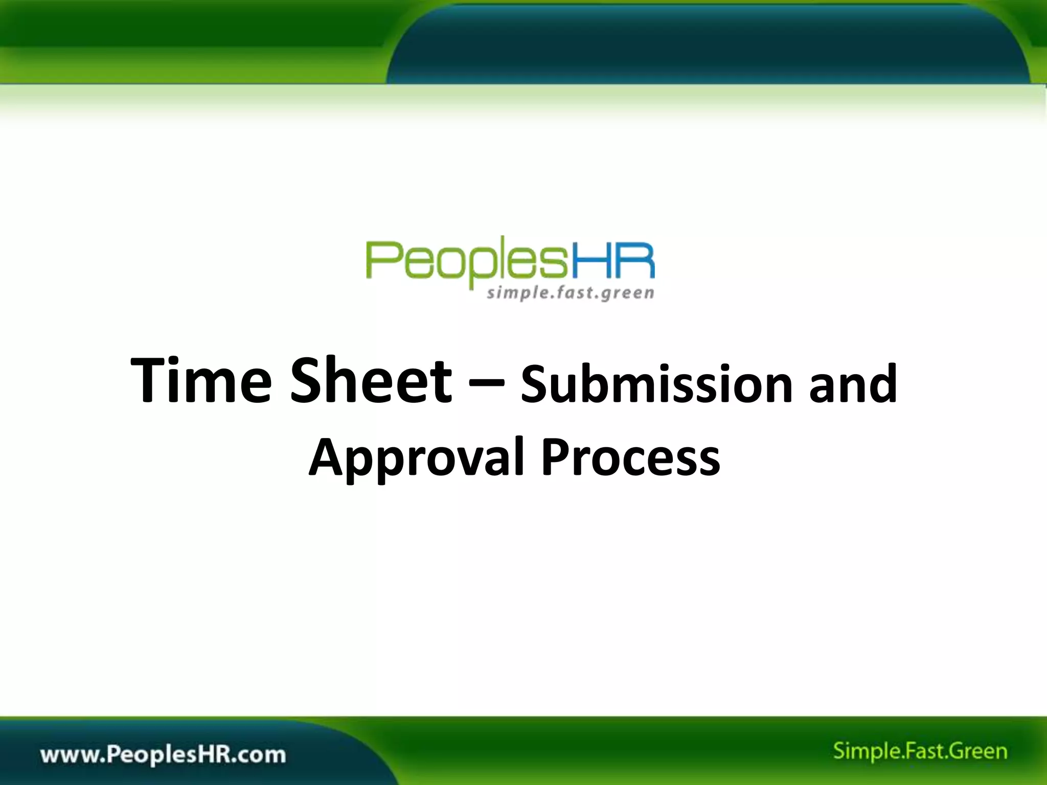 Time Sheet - Submit and Approve | PPTX