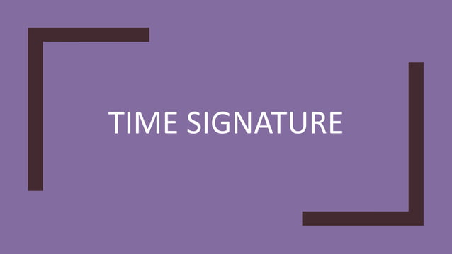 Lesson 1 Time Signature | PPT