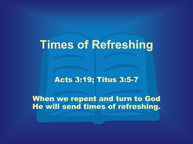 Times of refreshing | PPTX