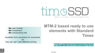 timeSSD® the MTM-2 based ready to use elements with Standard Times | PDF