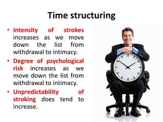 Time structuring - Transactional Analysis | PPTX