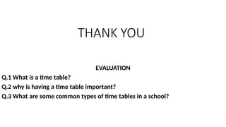 TIME TABLE- MEANING , TYPES, PRICIPLES,.pptx