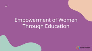 Empowerment of Women Through Education ppt | PPTX