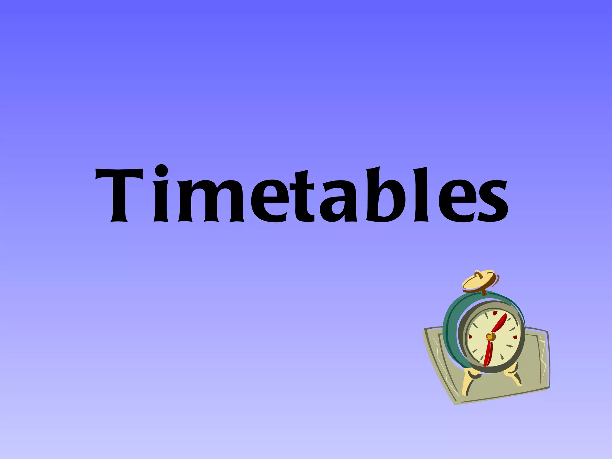 Timetable problems 1 | PPT