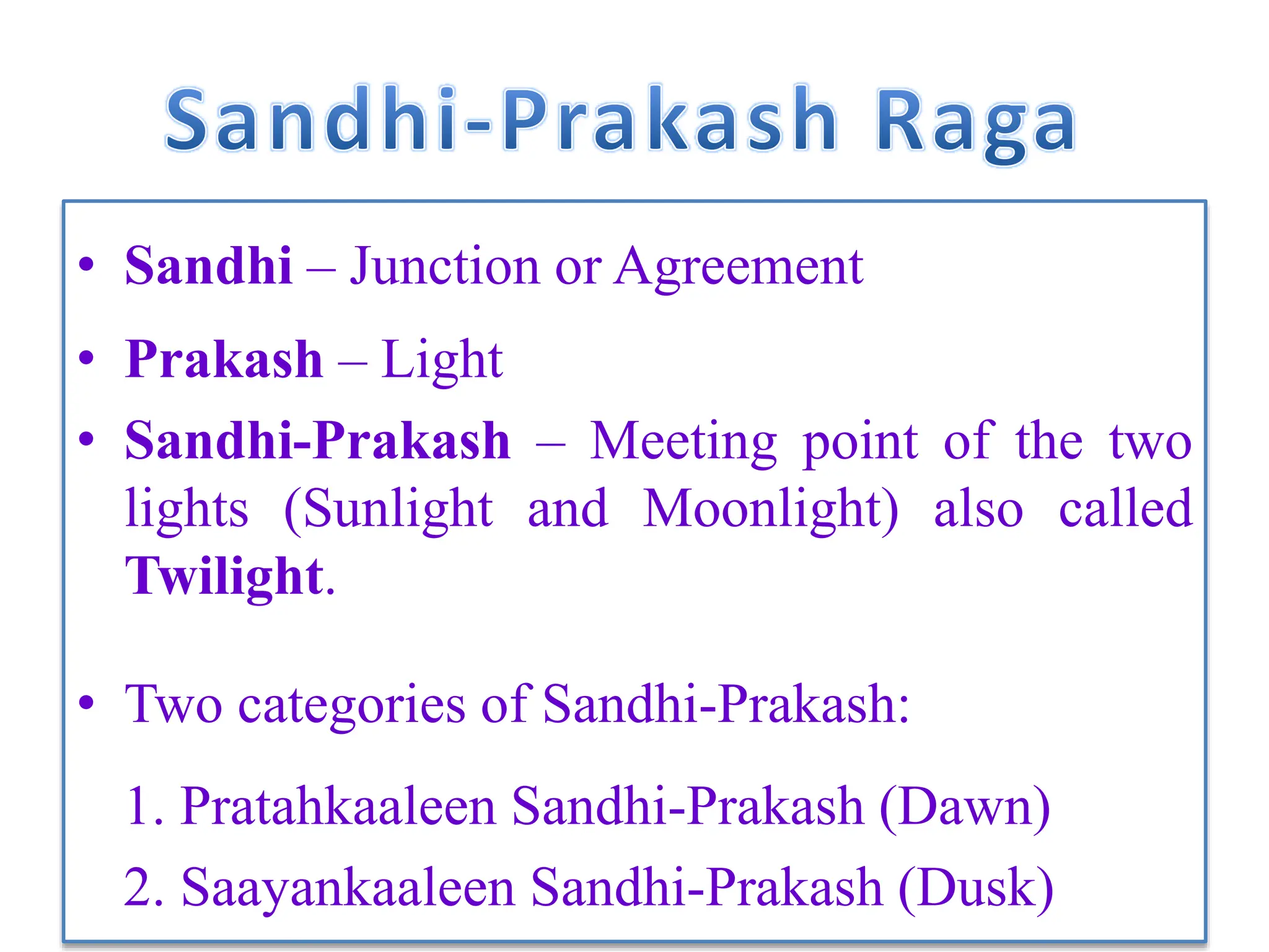 Time Theory of Raag-s and Sandhi Prakash Ragas | PPTX | Classical Music ...