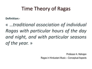Time Theory of Raag-s and Sandhi Prakash Ragas | PPTX