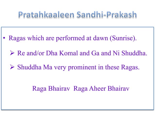 Time Theory of Raag-s and Sandhi Prakash Ragas | PPTX | Classical Music ...