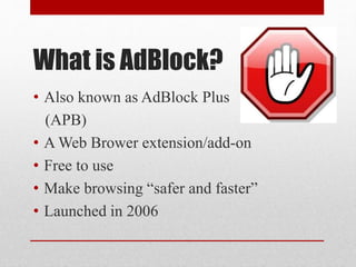 Time to block ad block | PPTX | Internet | Computing