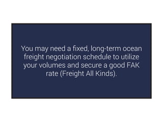 When is the Best Time to Negotiate Ocean Freight Rates? | PPT