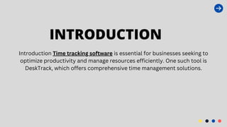 Maximize Productivity with DeskTrack: Your Essential Time Tracking Tool | PPT