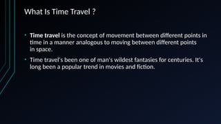 Time Travel Presentation Thapar University.pptx