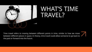 The concept of Time travel for beginners.pptx