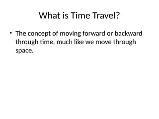Time_Travel_SlideShare_Ready.ppt good and creativetx | PPTX