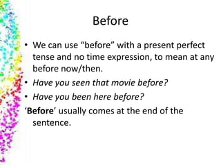 Time words with present perfect | PPTX