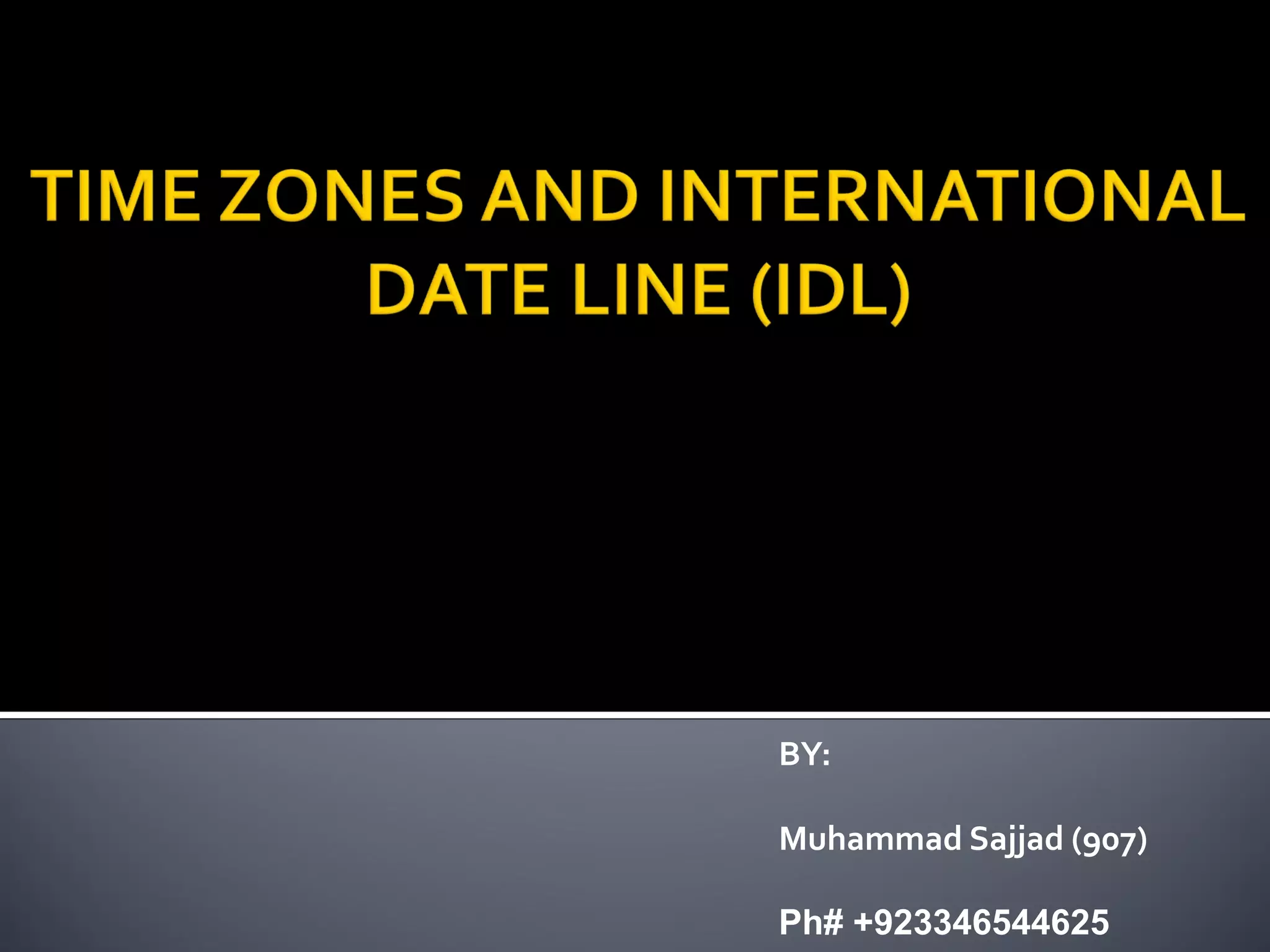 Time zones and international date line (idl | PPT