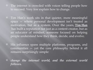 Tim Han and the Architecture of Personal Growth in the Digital Age.pptx