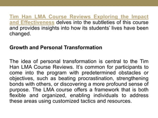 Tim Han LMA Course Reviews Look inside Transformative Journey.pptx