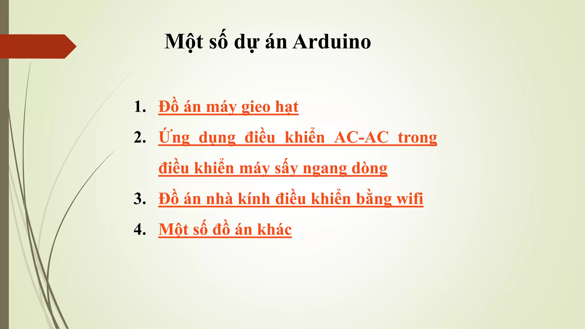 Tìm Hiểu Về Arduino Và Một Số Dự án Với Arduino Pptx