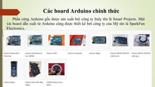Tìm hiểu về Arduino và một số dự án với Arduino | PPTX