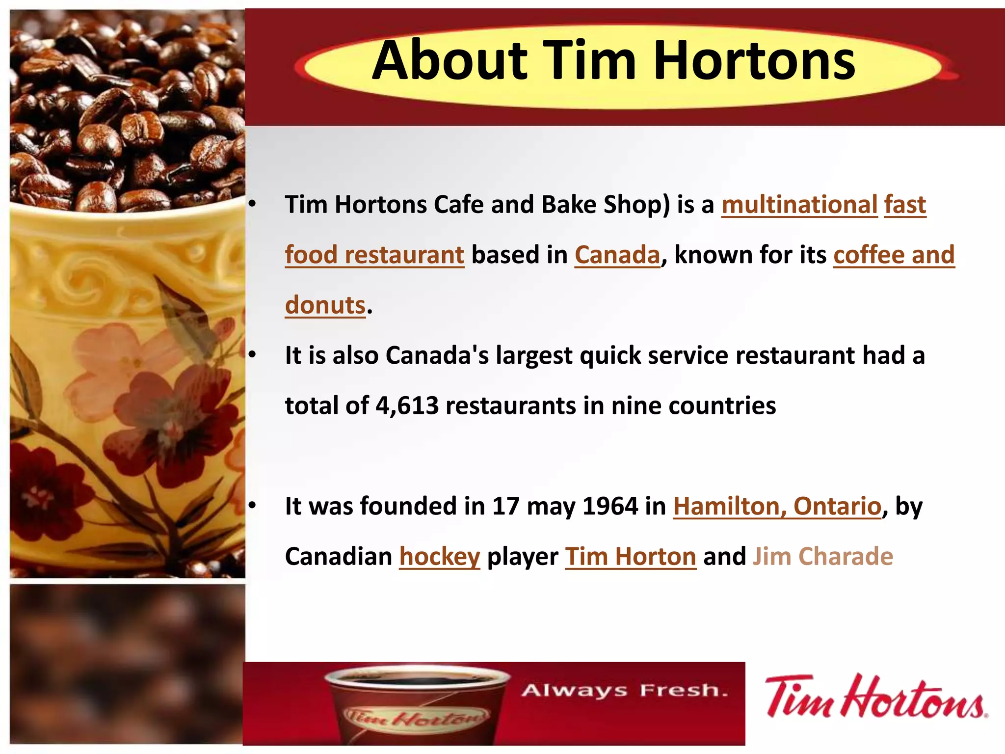 Tim hortons final project latest ppt | PPTX
