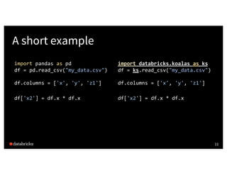 Koalas: Making an Easy Transition from Pandas to Apache Spark | PPT
