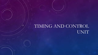 Timing and control unit | PPT