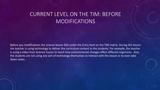 TIM in the classroom | PPTX | Environment | Science
