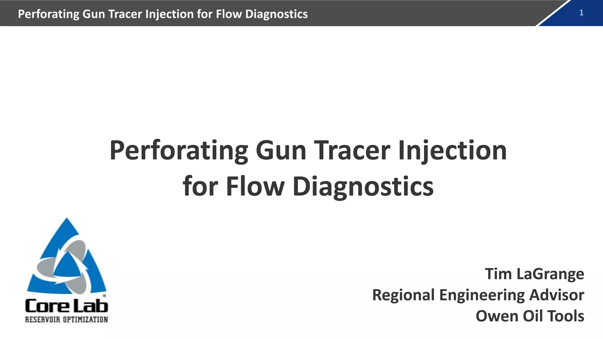 PERFORATING GUN TRACER INJECTION FOR FLOW DIAGNOSTICS | PPTX